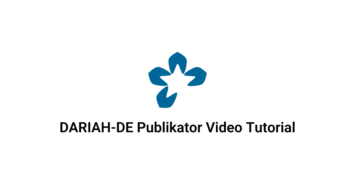 DARIAH-DE Publikator Video Tutorial | DARIAH-Campus